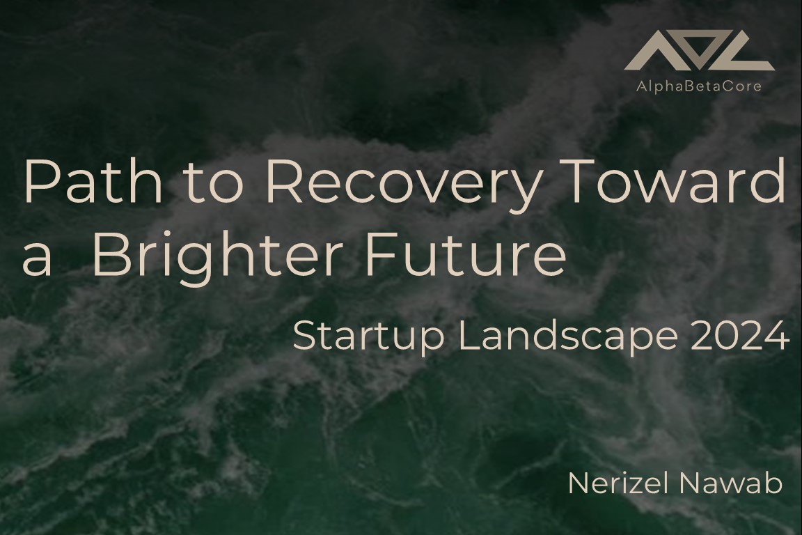 Path to Recovery Toward a Brighter Future - Startup Landscape 2024 - Alpha Beta Core
